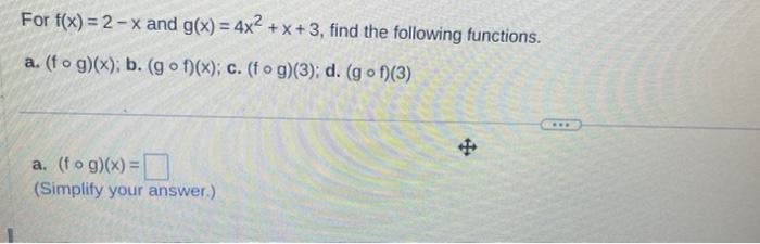 Solved For f(x)=2−x and g(x)=4x2+x+3, find the following | Chegg.com