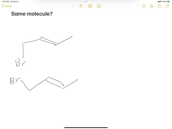 Solved Same molecule? | Chegg.com