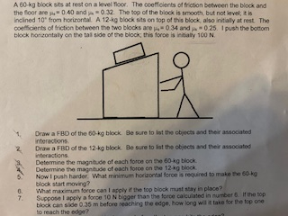 Solved a 60 ﻿kg block sits at rest on a level floor The | Chegg.com