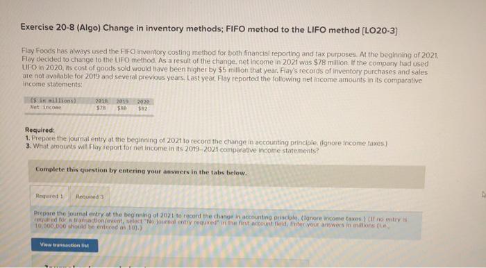 Solved Exercise 20-8 (Algo) Change in inventory methods: | Chegg.com