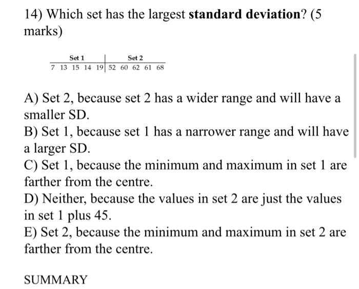 Solved 14) Which set has the largest standard deviation? (5 | Chegg.com