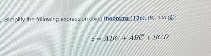 Solved Simplify the following expression using theorems | Chegg.com
