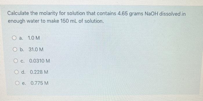 Solved Calculate the molarity for solution that contains | Chegg.com