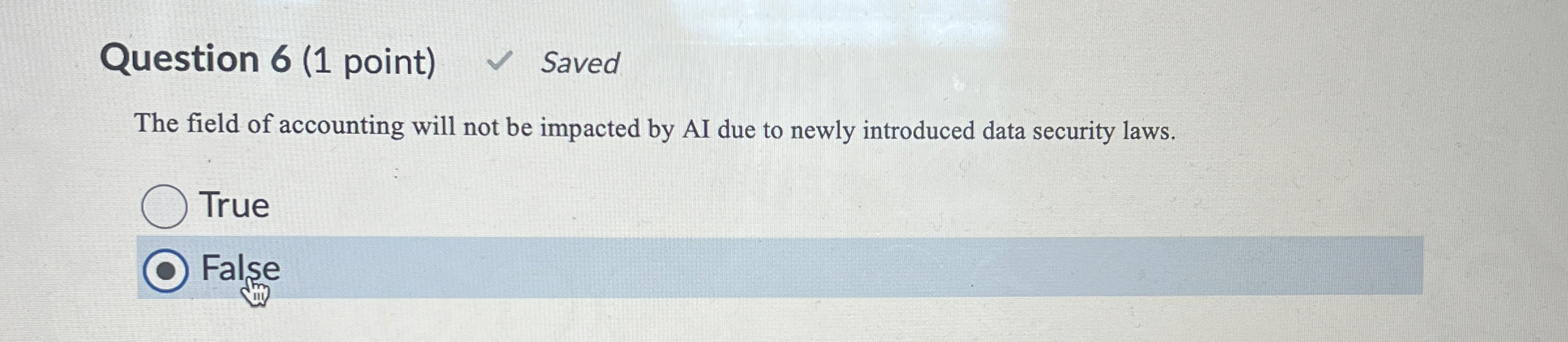 Solved Question 6 (1 ﻿point) ﻿SavedThe field of accounting | Chegg.com