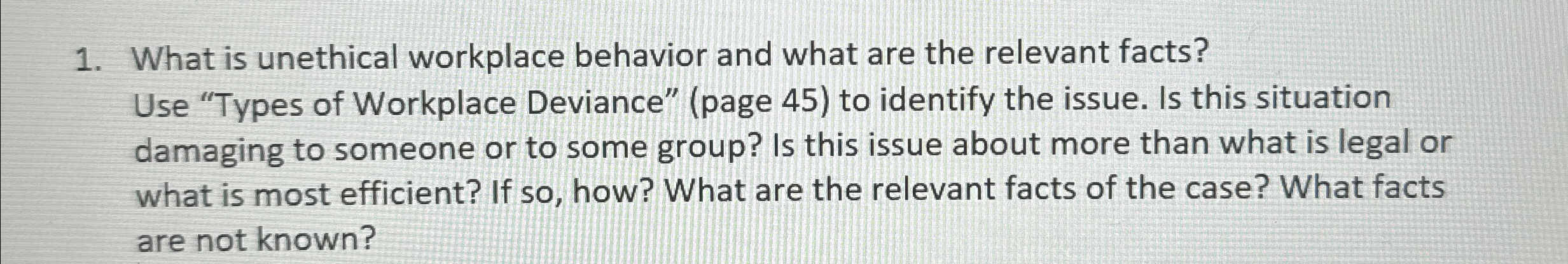 Solved What is unethical workplace behavior and what are the | Chegg.com