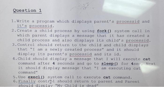 1. Write a program which displays parent's processid | Chegg.com