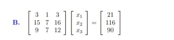Solved White The Coefficints Matrix Of The Linear Sistem Of