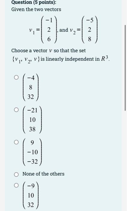 Solved Question (5 points): Given the two vectors | Chegg.com