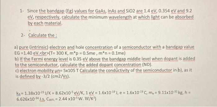 Solved 1- Since the bandgap (Eg) values for GaAs, InAs and | Chegg.com