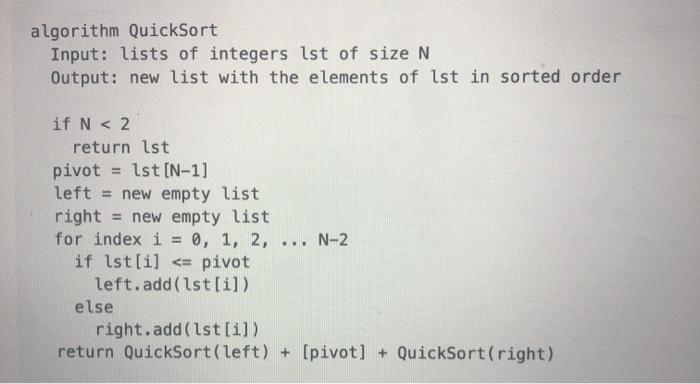 Solved algorithm QuickSort Input: lists of integers lst of | Chegg.com