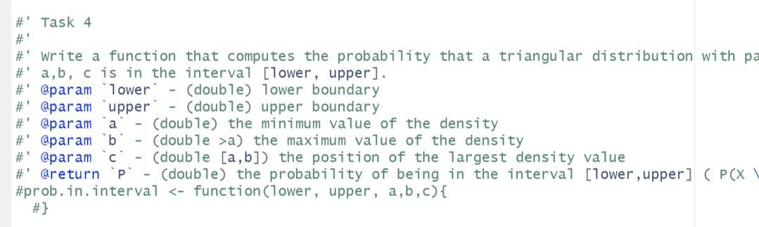 Solved \#' Task 4 #′ \#' Write a function that computes the | Chegg.com Solved \#' Task 4 #′ \#' Write a function that computes the | Chegg.com