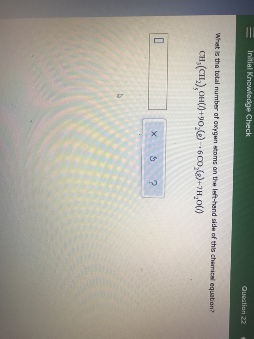 Solved Initial Knowledge Check Question 22 What is the total | Chegg.com