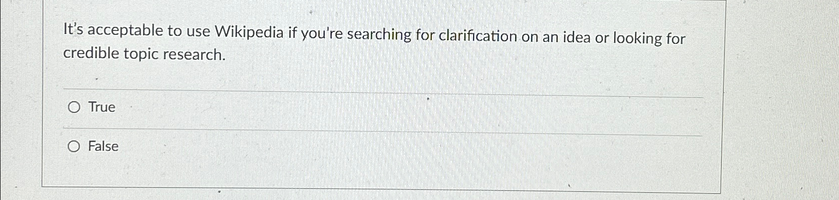 Solved It's acceptable to use Wikipedia if you're searching | Chegg.com