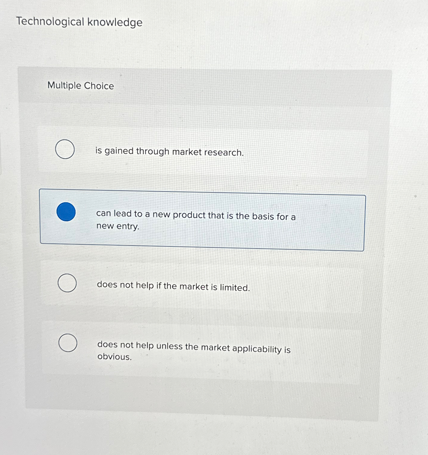 Solved Technological knowledgeMultiple Choiceis gained | Chegg.com