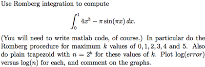 Solved Use Romberg integration to compute 4x3 - pi sin( pi | Chegg.com