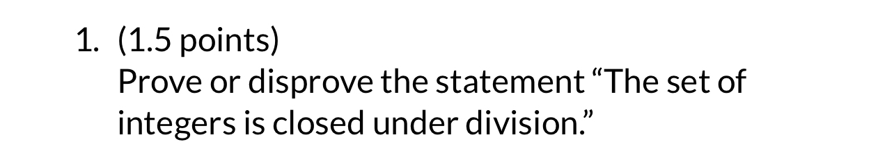 Solved (1.5 ﻿points)Prove or disprove the statement "The set | Chegg.com