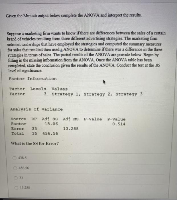 Solved Given the Minitab output below complete the ANOVA and | Chegg.com