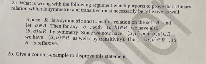 Solved 2a. What is wrong with the following argument which | Chegg.com