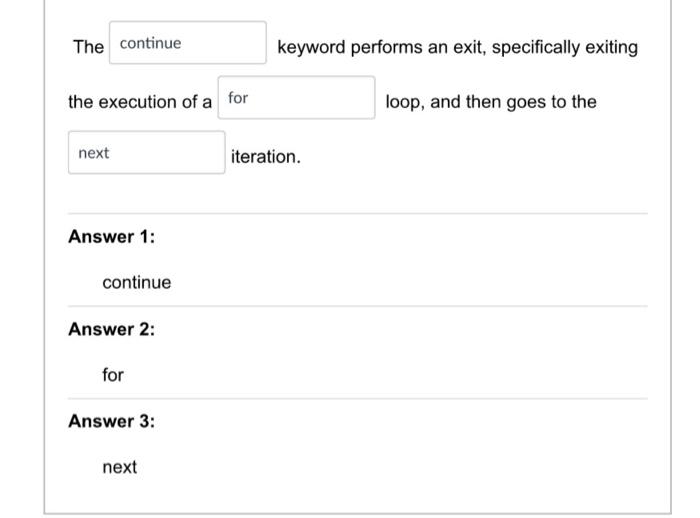 Solved The keyword performs an exit, specifically exiting | Chegg.com