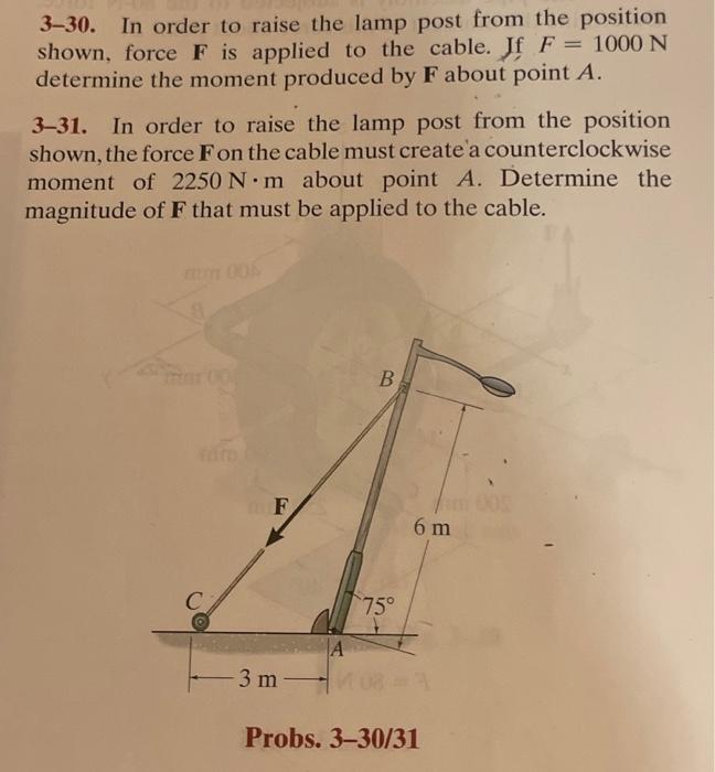 Solved 3–30. In order to raise the lamp post from the | Chegg.com