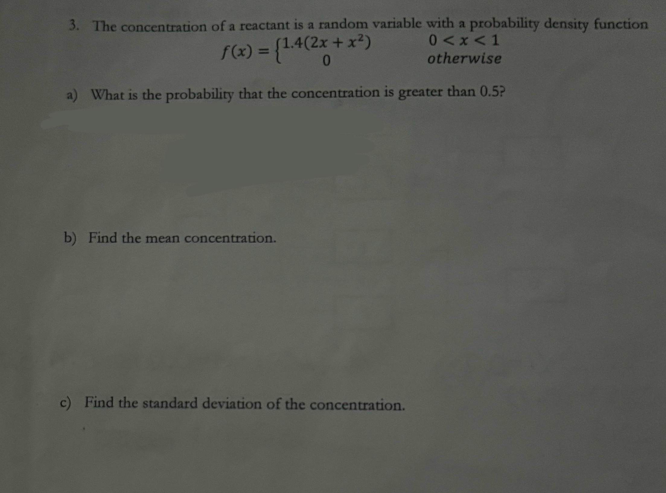 Solved The concentration of a reactant is a random variable | Chegg.com
