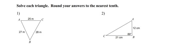 Solved Solve each triangle. Round your answers to the | Chegg.com