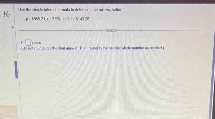 Solved Use the simple interest formula to determine the | Chegg.com