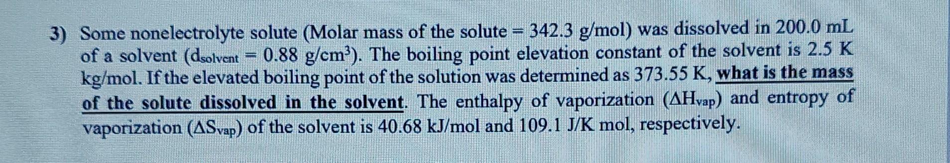 Solved 3) Some nonelectrolyte solute (Molar mass of the | Chegg.com