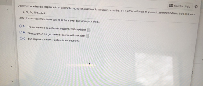 Solved Question Help O Determine Whether The Sequence Is An