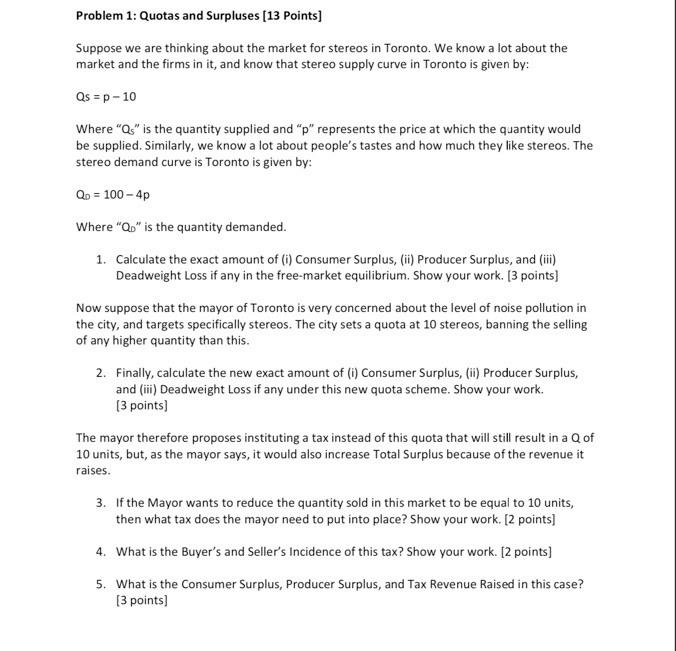 Solved Problem 1: Quotas and Surpluses [13 Points] Suppose | Chegg.com