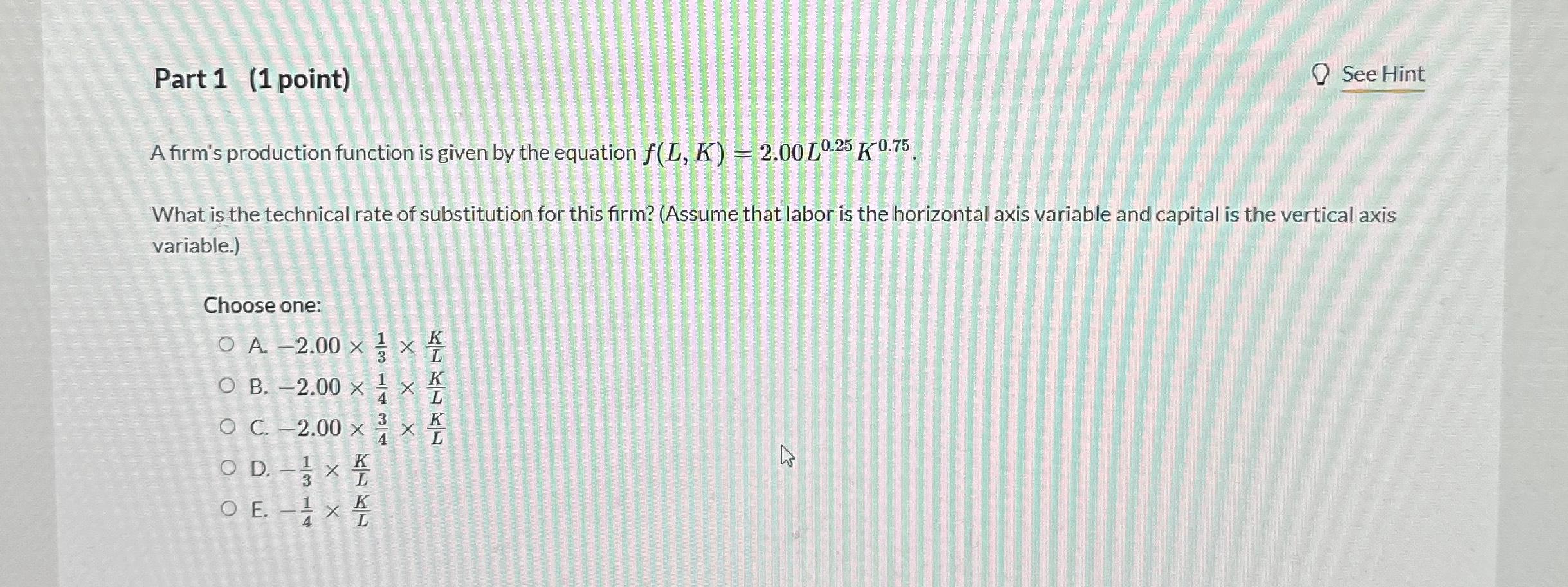 Solved Part 1 (1 ﻿point)See HintA firm's production function | Chegg.com