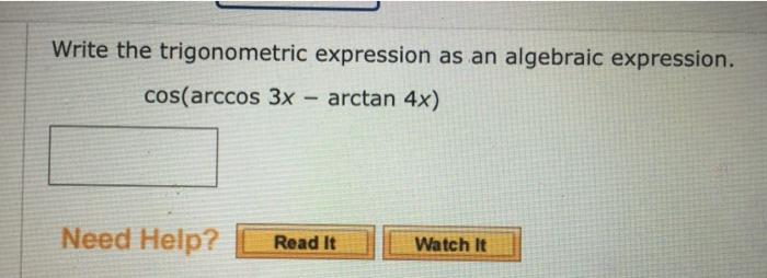 Solved Write the trigonometric expression as an algebraic | Chegg.com