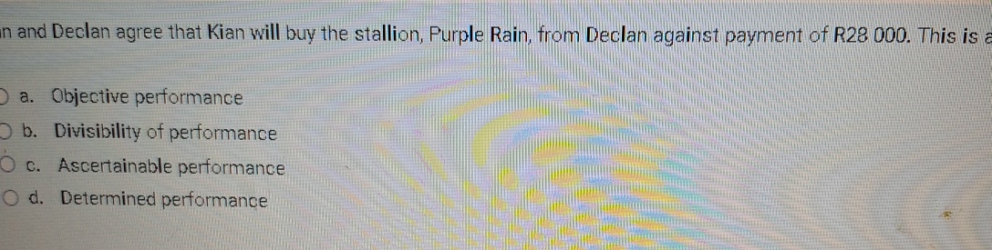 Solved In and Declan agree that Kian will buy the stallion, | Chegg.com