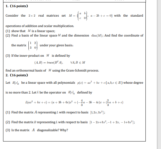 Solved (16 ﻿points)Consider the 2×2 ﻿real matrices set | Chegg.com
