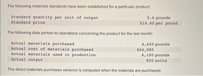 Solved The following materials standards have been | Chegg.com