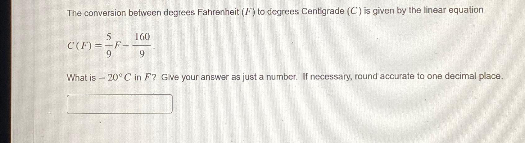 Solved The conversion between degrees Fahrenheit (F) ﻿to | Chegg.com