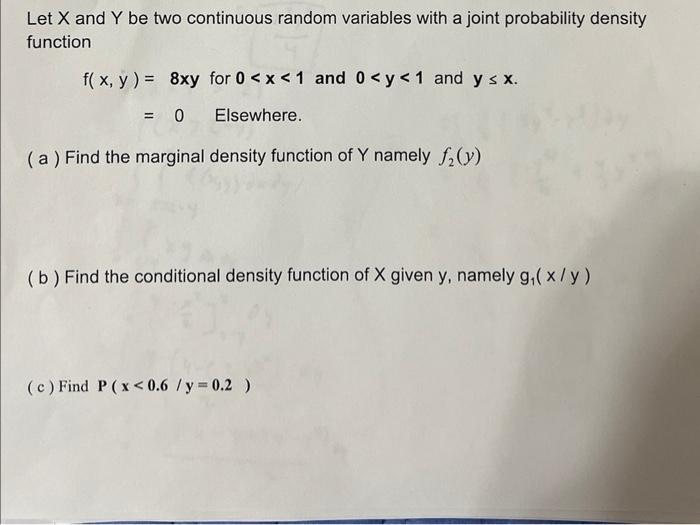 Solved Let X And Y Be Two Continuous Random Variables With A 2562
