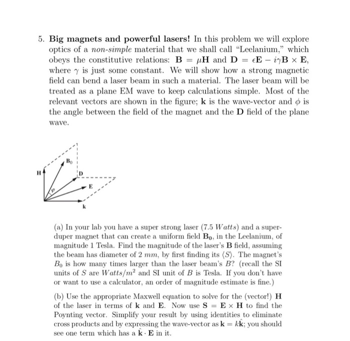 5. Big magnets and powerful lasers! In this problem | Chegg.com