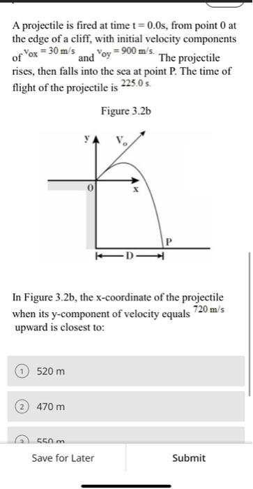 Solved A projectile is fired at time t = 0.0s, from point 0 | Chegg.com