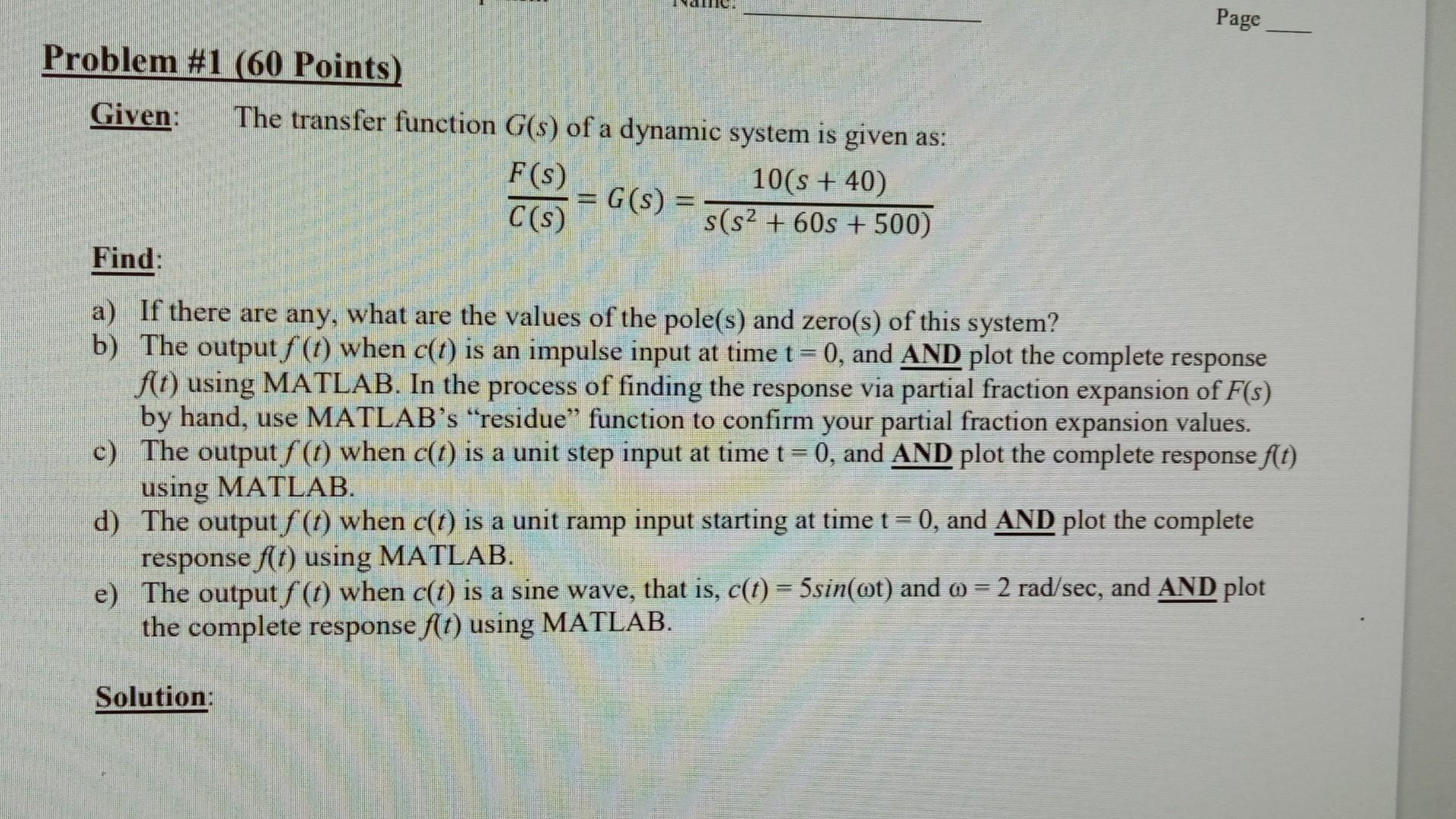Solved Given: The transfer function G(s) of a dynamic system | Chegg.com