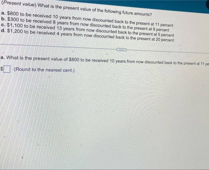 Solved (Present value) What is the present value of the | Chegg.com