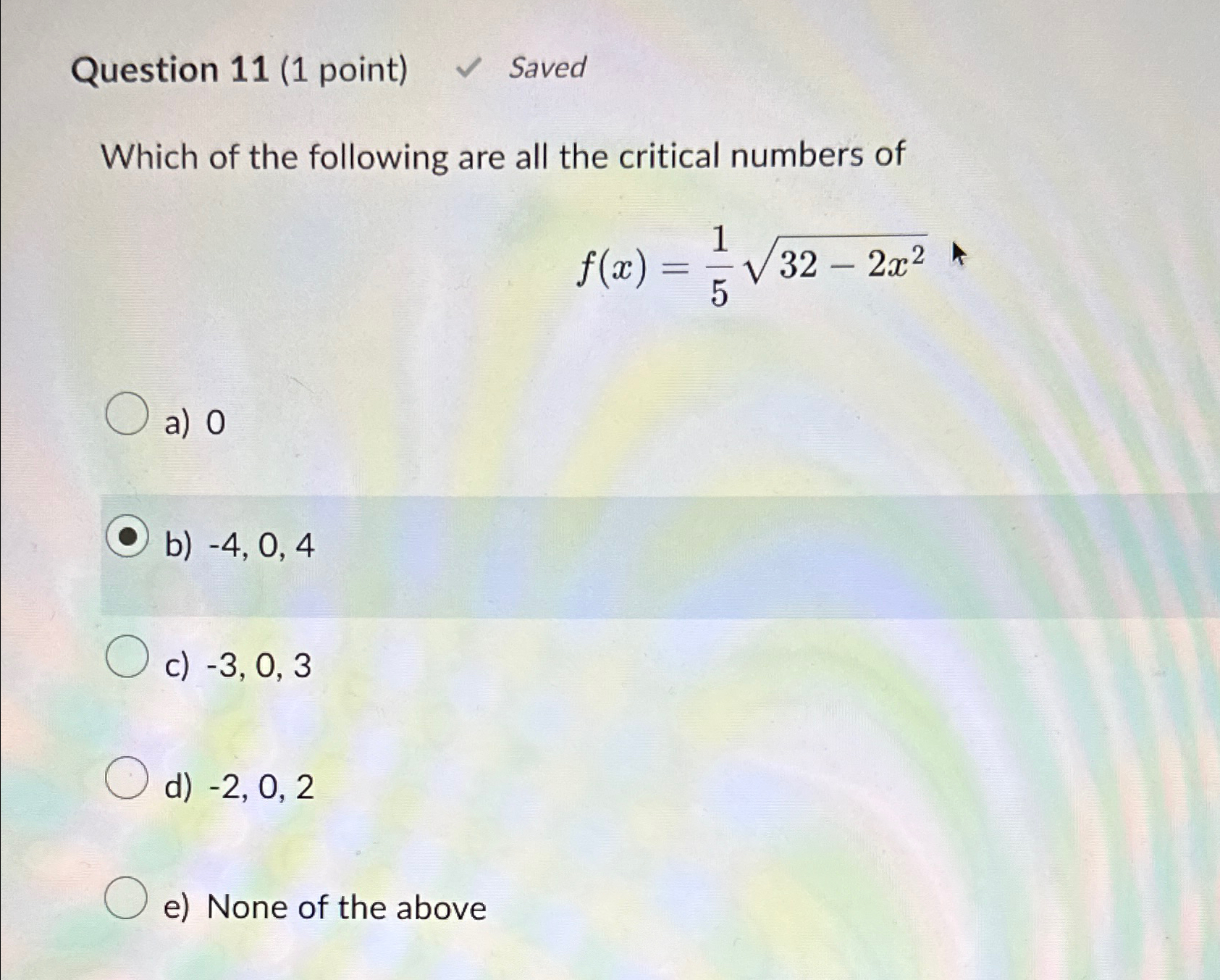 Solved Question 11 (1 ﻿point) ﻿SavedWhich of the following | Chegg.com
