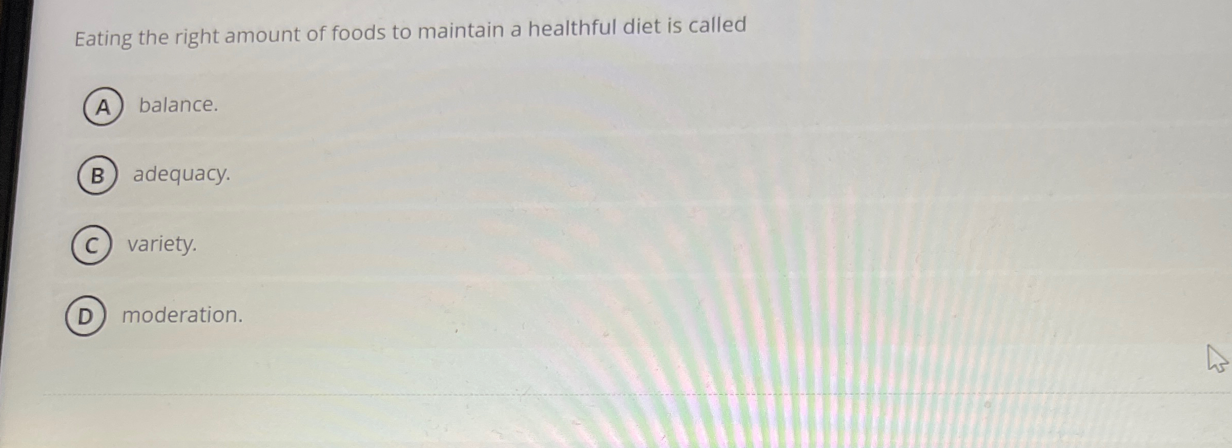 Solved Eating the right amount of foods to maintain a | Chegg.com