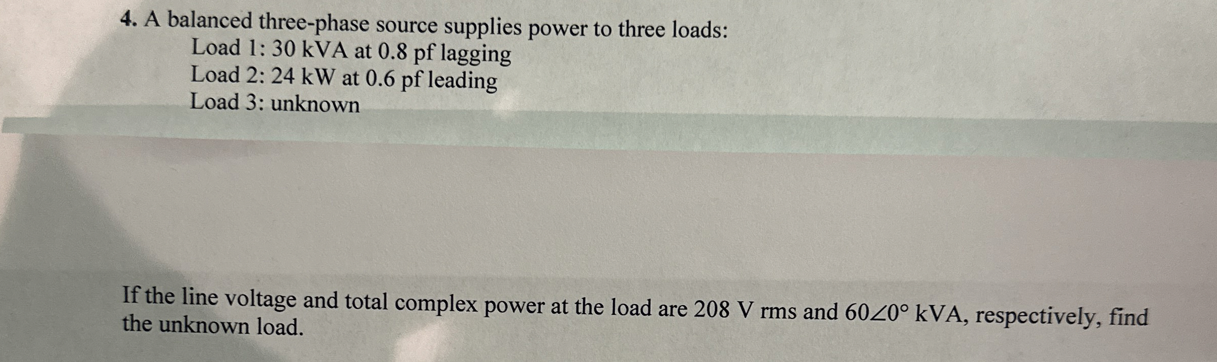 Solved Load 1: 30 ﻿kVA at 0.8 ﻿pf laggingLoad 2: 24 ﻿kW at | Chegg.com