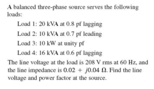 Solved A balanced three-phase source serves the following | Chegg.com