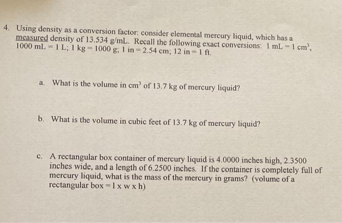 Solved 4. Using density as a conversion factor: consider | Chegg.com