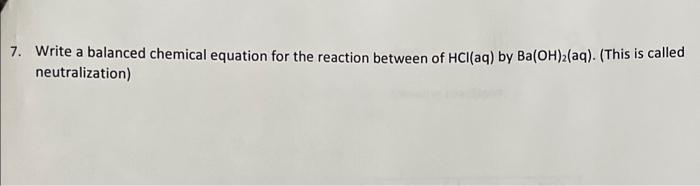 Solved 7. Write a balanced chemical equation for the | Chegg.com