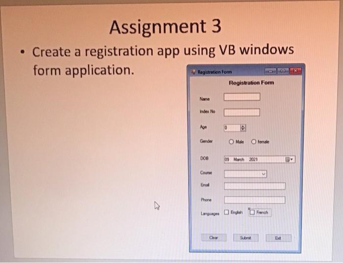Solved Assignment 3 • Create a registration app using VB | Chegg.com