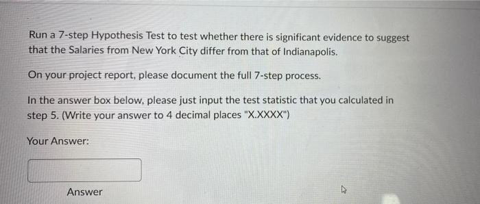 Solved Run a 7-step Hypothesis Test to test whether there is | Chegg.com