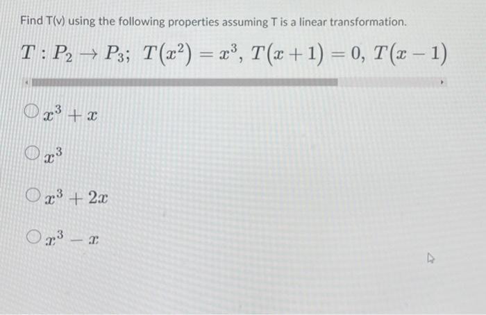 Solved Find T(v) using the following properties assuming T | Chegg.com Solved Find T(v) using the following properties assuming T | Chegg.com